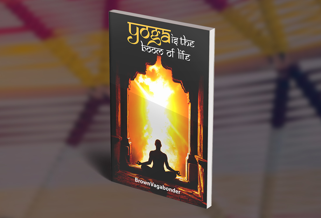 Yoga Is the Boom Of Life - The Millionaire Hippie